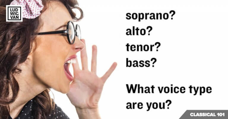 Classical 101 | Your Voice-type And How To Find It
